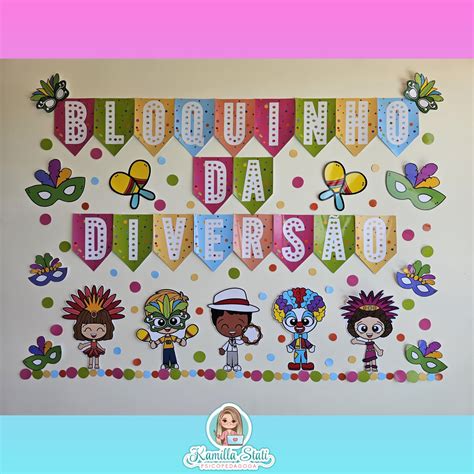 Painel de Carnaval bloquinho da diversão Psicopedagoga Kamilla Stati