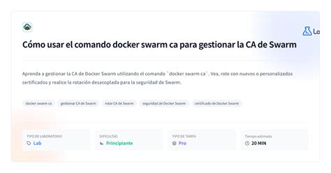 Cómo Usar El Comando Docker Swarm Ca Para Gestionar La Ca De Swarm Labex