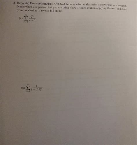 solved 2 8 points use a comparison test to determine