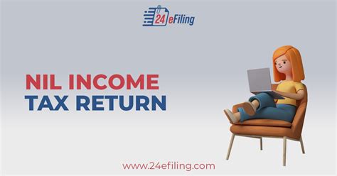 What Is The Nil Income Tax Return File Nil Itr — Tax Craft Hub 24efiling Medium