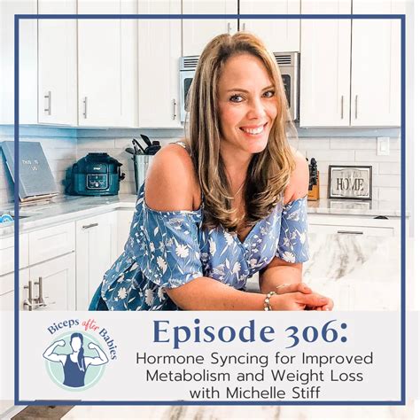 306 Hormone Syncing For Improved Metabolism And Weight Loss With Michelle Stiff Biceps After