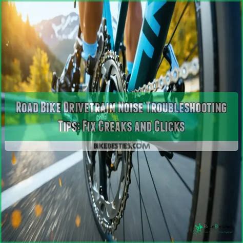 Road Bike Drivetrain Noise Troubleshooting Tips Fix Creaks And Clicks