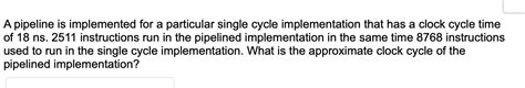 Solved A Pipeline Is Implemented For A Particular Single