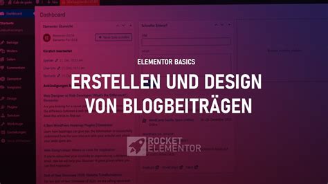 Blogbeiträge Erstellen And Design Mit Elementor Elementor Basics Youtube