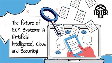 The Future Of Ecm Systems Ai Cloud And Security Texter Blue