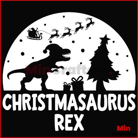 Christmasaurus Rex Svg Christmas Svg Christmasaurus Svg R Inspire Uplift