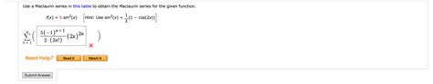 Solved Use A Maclaurin Series In This Table To Obtain The