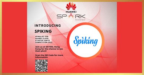 Spiking Selected As A Top Finalist For Huawei Cloud Startup Ignite Competition