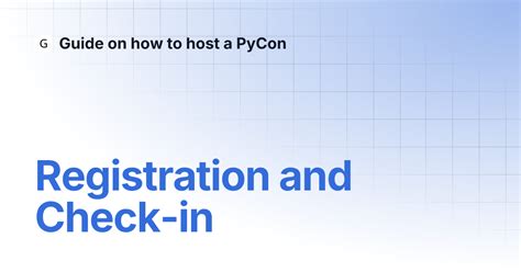 Registration And Check In Guide On How To Host A Pycon
