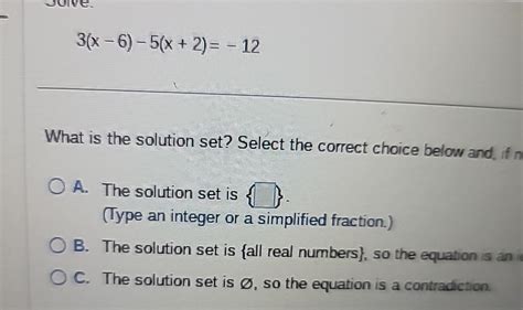 Solved 3 X 6 5 X 2 12What Is The Solution Set Select The Chegg