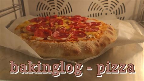 베이킹로그 맛있는 홈메이드피자를 향한 열정 Youtube