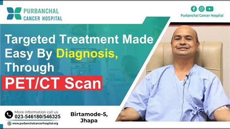 Pet Ct Scan In Nepal At Purbanchal Cancer Hospital I Best Cancer