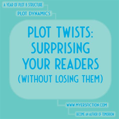 Plot Twists Surprising Your Readers Without Losing Them Myers Fiction