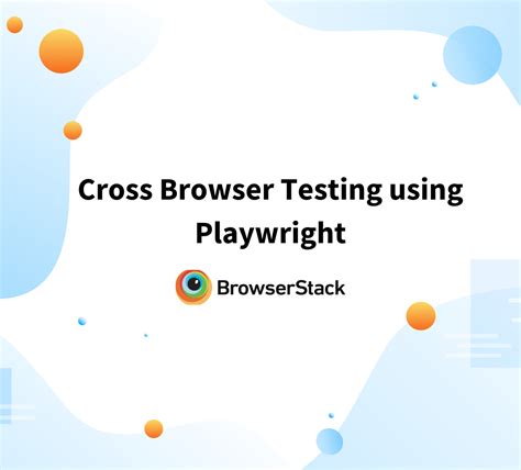 Playwright Automation Framework Tutorial Browserstack