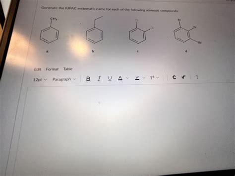 Solved Generate The IUPAC Systematic Name For Each Of The Chegg
