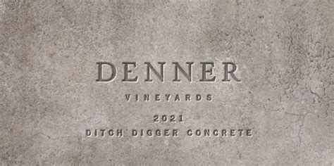 Denner 2021 Ditch Digger Red Paso Robles Willow Creek District Rating And Review Wine Enthusiast