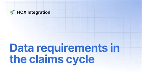 Data Requirements In The Claims Cycle Hcx Integration