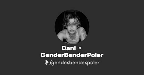 Dani Genderbenderpoler Instagram Linktree