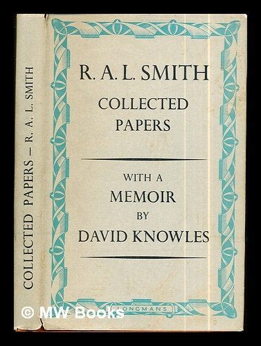 Collected Papers By R A L Smith Fellow Of Trinity College Cambridge With A Memoir By