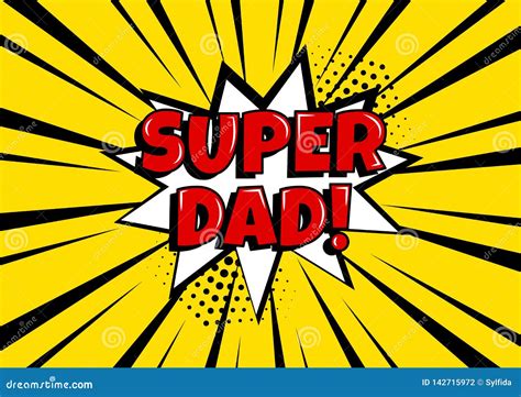 Festive Card For Father`s Day White Comic Bubble With Super Dad On