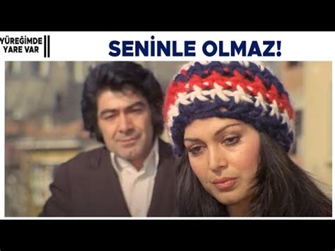 Yüreğimde Yare Var Türk Filmi Nurten Gelen Teklifleri Reddediyor