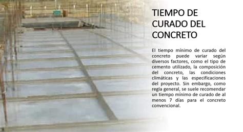 El Tiempo Mínimo de Curado del Concreto Curado de Concreto