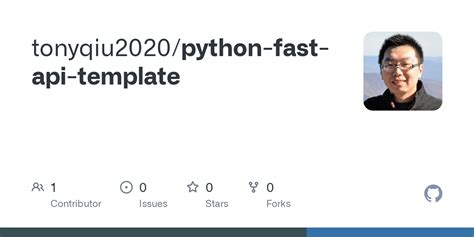 github tonyqiu2020 python fast api template