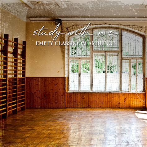 Empty Classroom Ambience Pt 15 Youtube Music