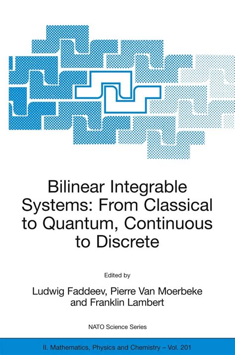 Bilinear Integrable Systems From Classical To Quantum Continuous To Discrete