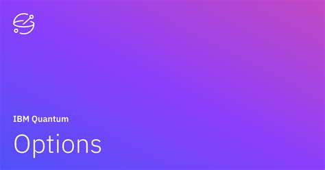 options ibm quantum documentation