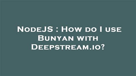 Nodejs How Do I Use Bunyan With Youtube