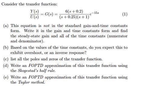 Solved Consider The Transfer Function Y S 6 S 0 2 5 15s