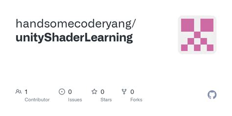 GitHub Handsomecoderyang UnityShaderLearning
