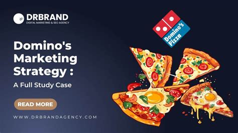 Dominos Marketing Strategy A Full Study Case
