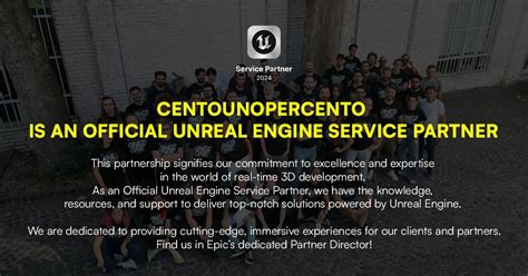 Unreal Engine Service Partners Centounopercento