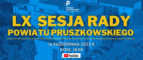 LX Sesja Rady Powiatu Pruszkowskiego Powiat Pruszkowski Portal Gov Pl