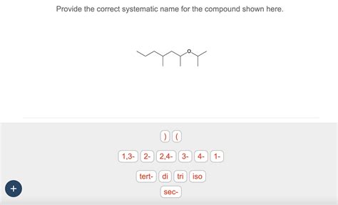 Solved Provide The Correct Systematic Name For The Compound