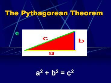 Ppt The Pythagorean Theorem Powerpoint Presentation Free To View