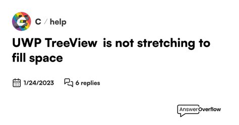 Uwp Treeview Is Not Stretching To Fill Space C