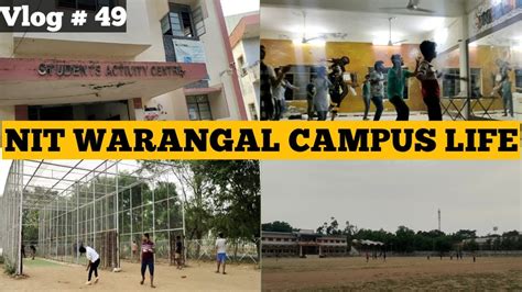 Nit Warangal Campus Life Vlog 49 Dance Practice Youtube