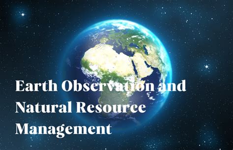 How Earth Observation Helps Natural Resource Management Dragonfly