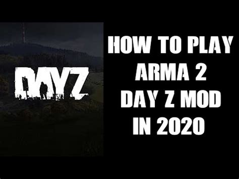 How To Play Arma 2 DayZ MOD In 2020 On PC YouTube