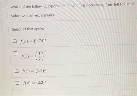 solved which of the following exponential functions is decreasing