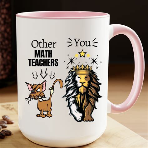 Math Teacher Mug Classroom Decor Hilarious Math Teacher Mug From Sick Cats To Majestic Lions