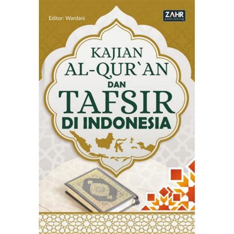 Jual KAJIAN ALQURAN DAN TAFSIR DI INDONESIA Shopee Indonesia