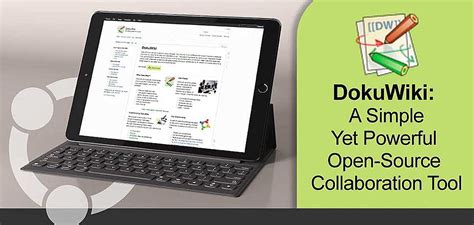 DokuWikis Simple Yet Powerful Open Source Software Enables Individuals