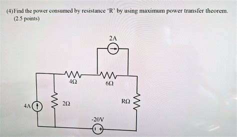 Find The Power Consumed By Resistancerby Using Maximum Power Transfer