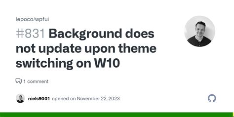 Background Does Not Update Upon Theme Switching On W10 · Issue 831