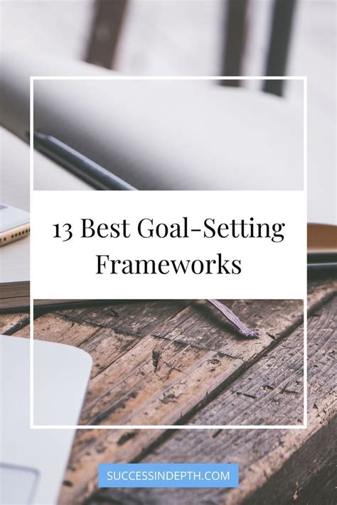 Goal Setting Frameworks To Work Effectively Goal Setting Personal