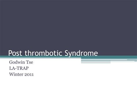 Ppt Post Thrombotic Syndrome Powerpoint Presentation Free Download
